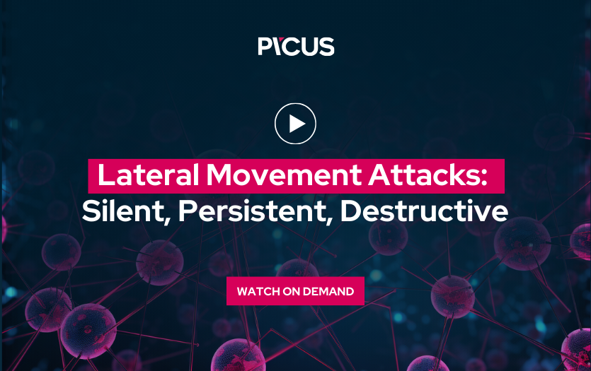 On demand: Lateral Movement Attacks: Silent, Persistent Destructive