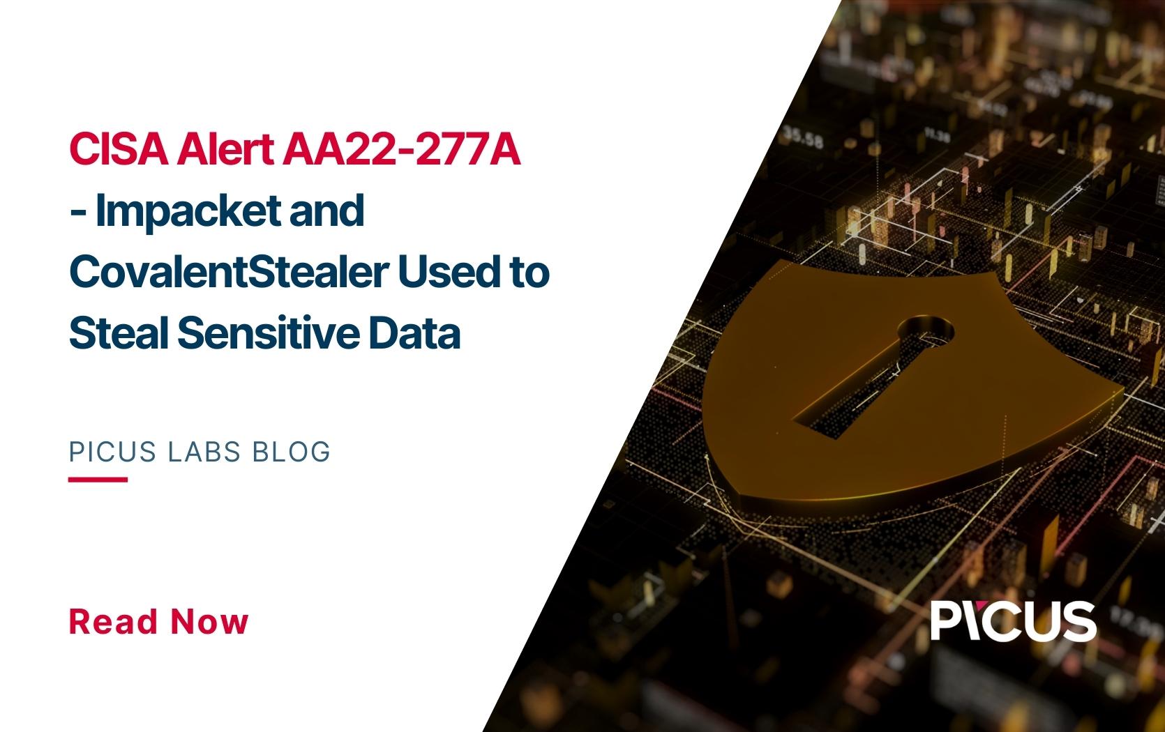 CISA Alert AA22-277A - Impacket and CovalentStealer Used to Steal ...