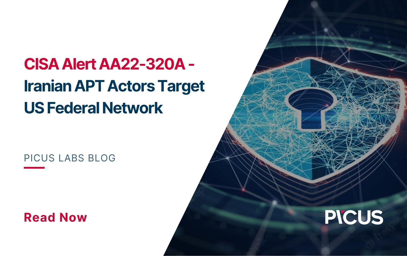 CISA Alert AA22-320A - Iranian APT Actors Target US Federal Network